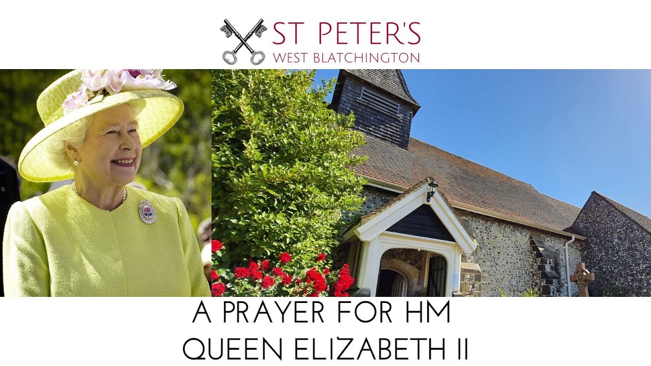 A prayer for HM Queen Elizabeth II - YouTube