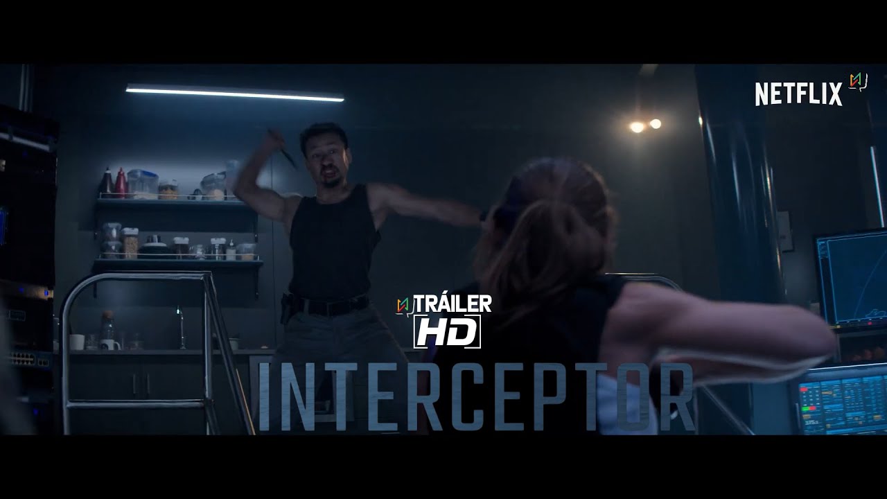 Interceptor | Tráiler oficial | Netflix - YouTube