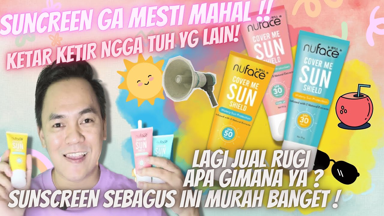 NUFACE SUNSCREEN - REVIEW 3 SUNSCREEN NUFACE | SUNSCREEN NUFACE BAGUS ...