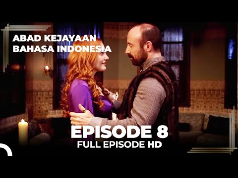Abad Kejayaan Episode 8 ( Bahasa Indonesia)