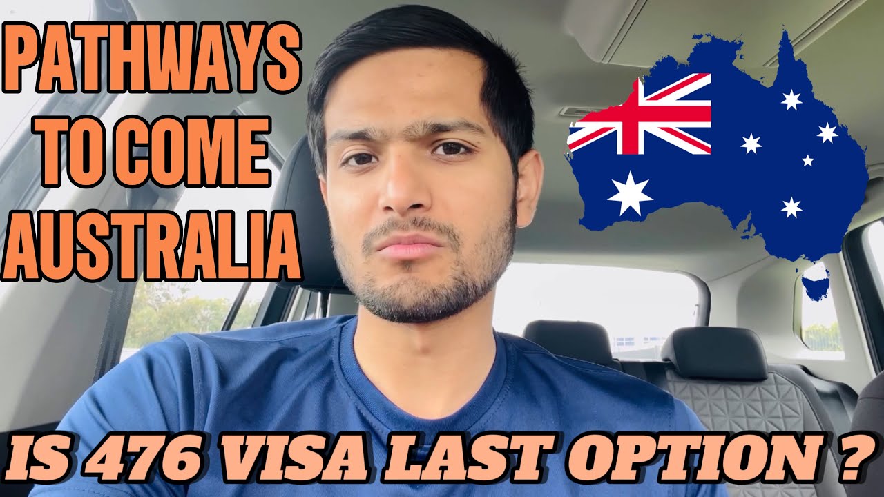 IS 476 LAST OPTION ? PATHWAYS TO COME AUSTRALIA 🇦🇺 - YouTube