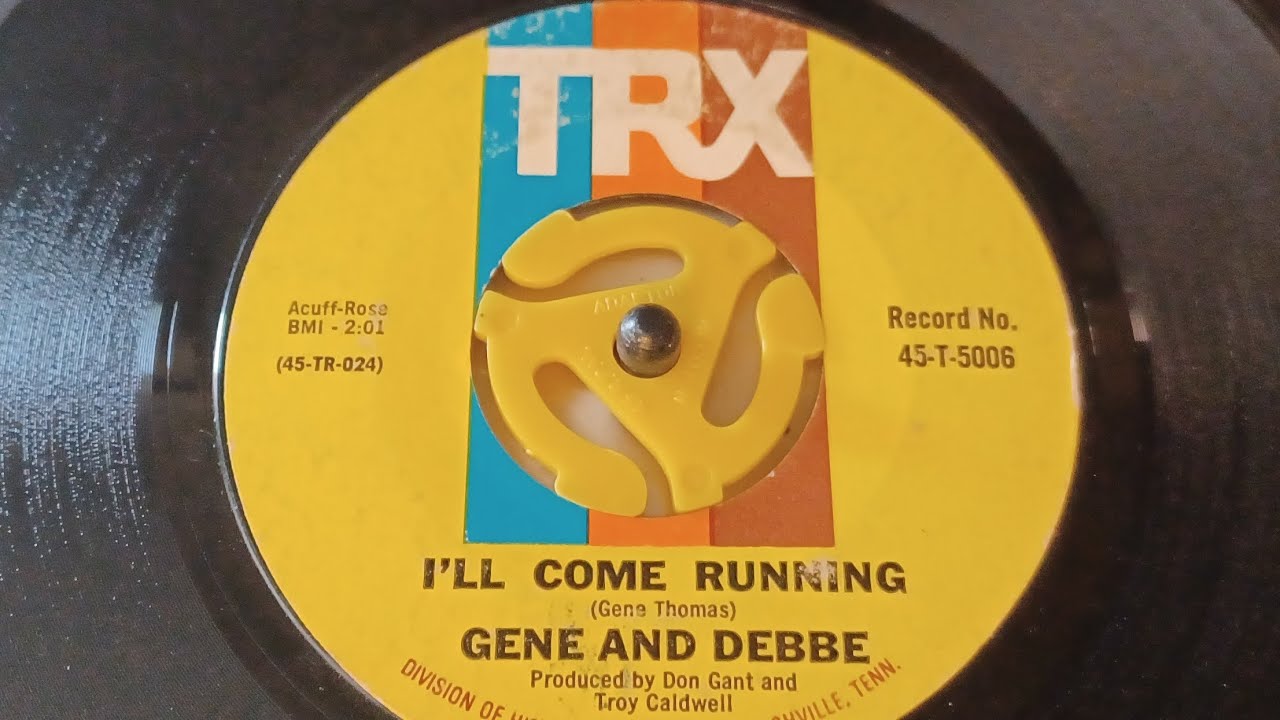 Gene And Debbe - I'll Come Running - YouTube