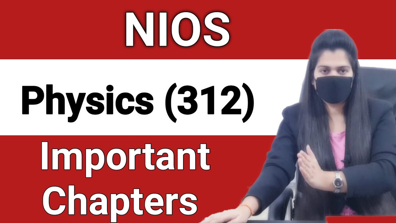 Nios Class 12 Physics Important Chapters - YouTube