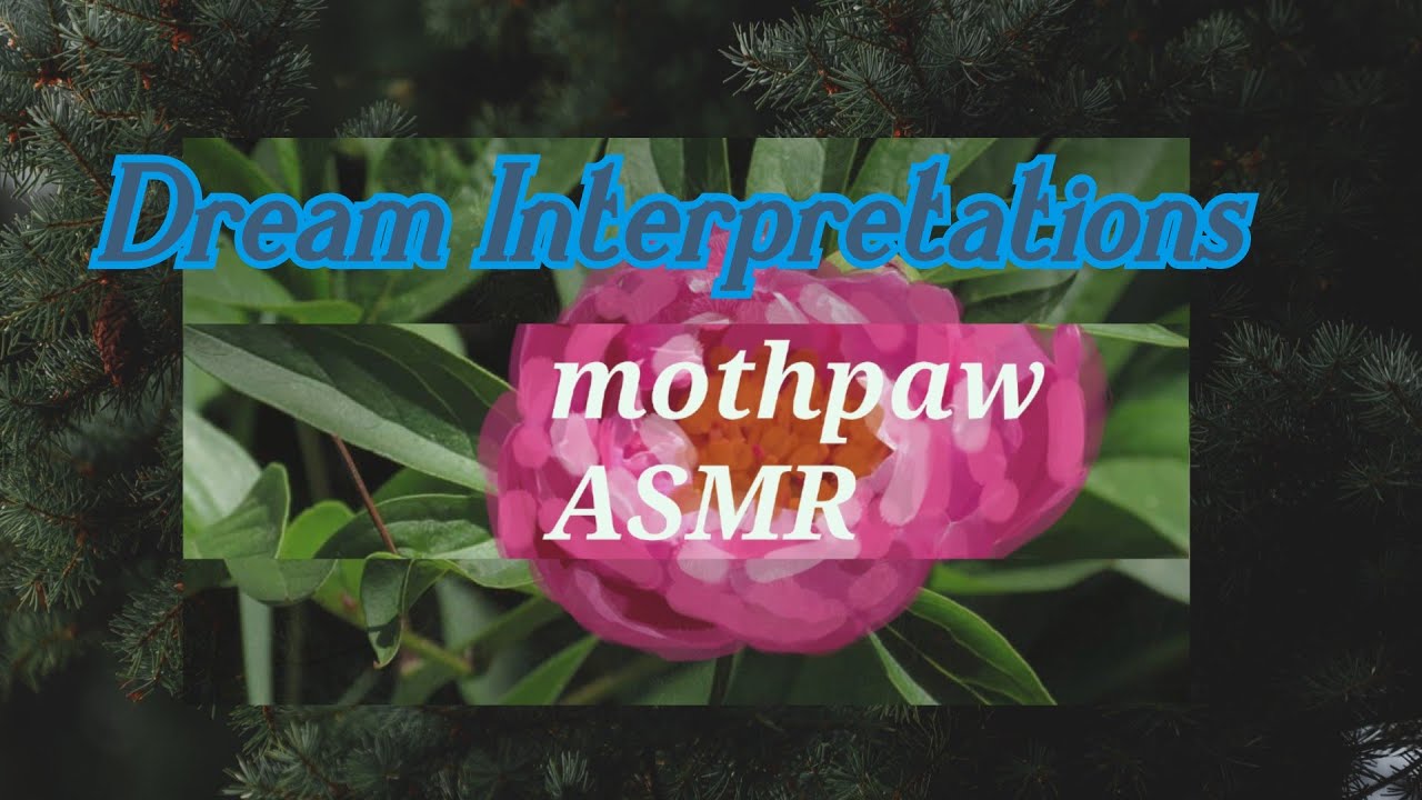 Zzz...Dream Interpretations...zzZ Sweet Dreams [ASMR] - YouTube