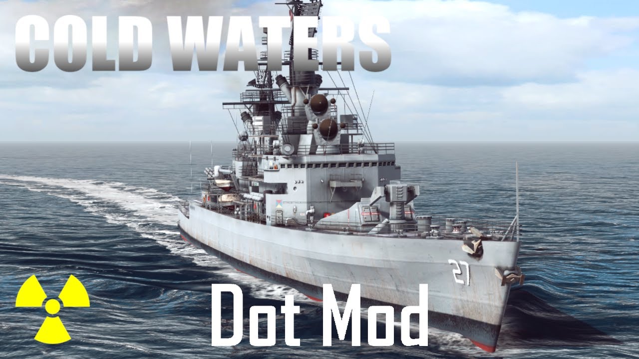Belknap vs. Kirov / Krivak / Kashin | Dot Mod - Cold Waters - YouTube