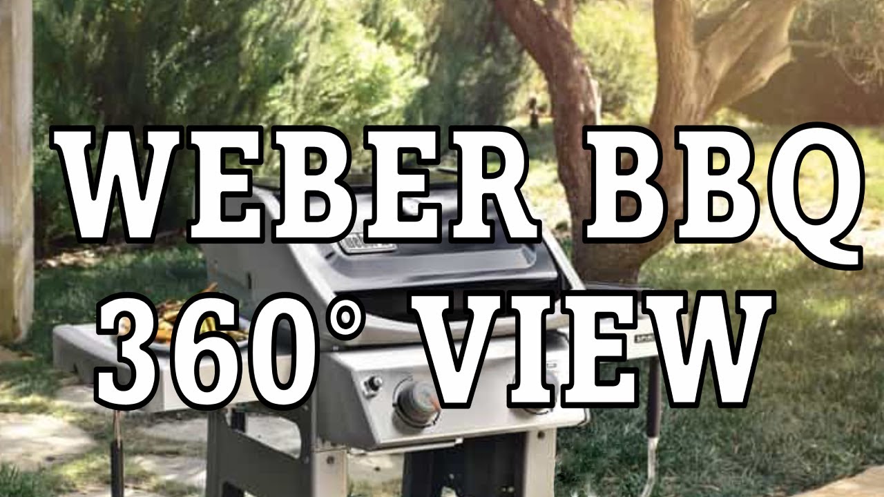360° Weber Spirit II E 210 Showroom View - YouTube