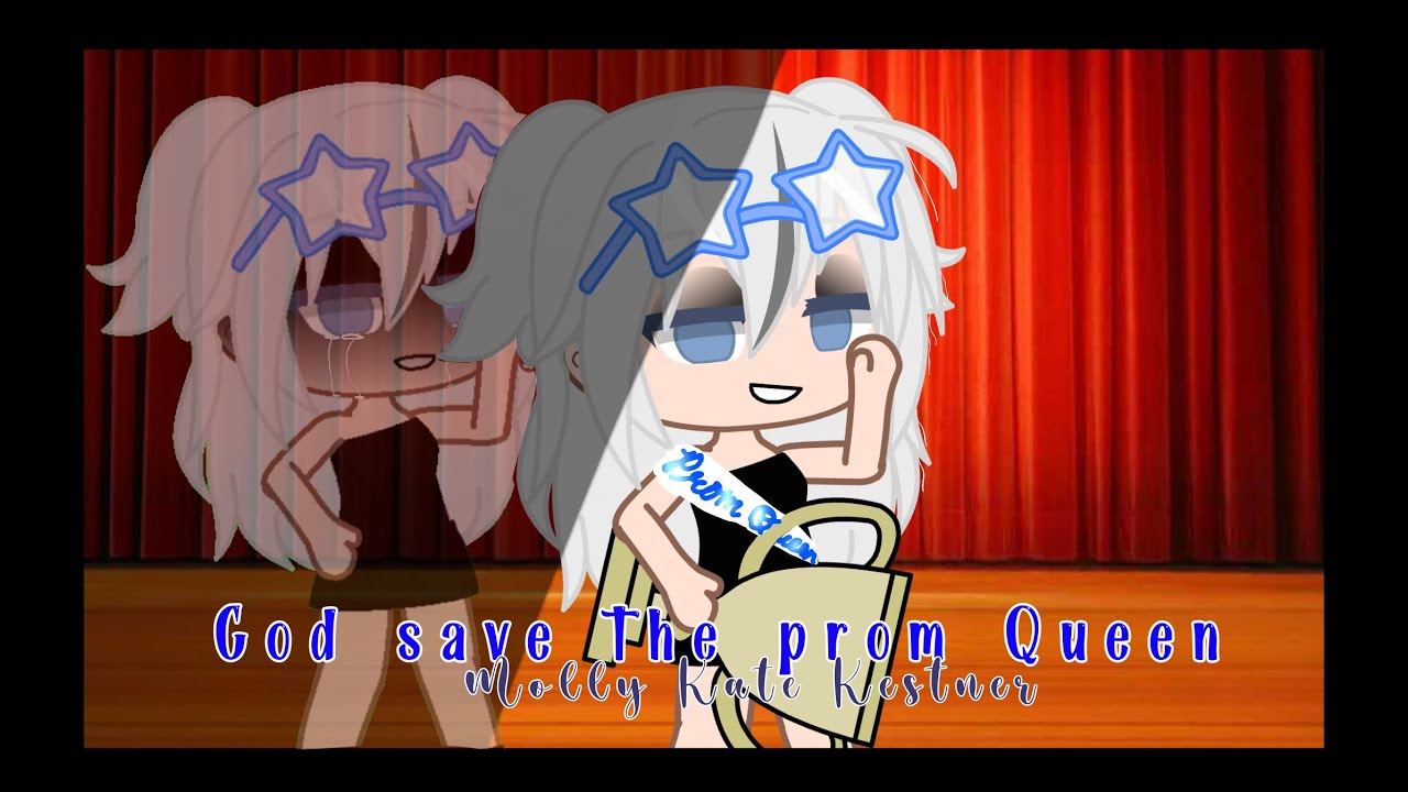 God save the prom queen/ GCMV - YouTube Music