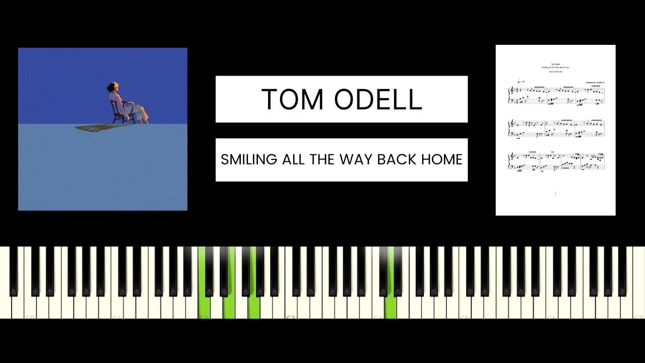 Tom Odell - Smiling All The Way Back Home (BEST PIANO TUTORIAL & COVER ...