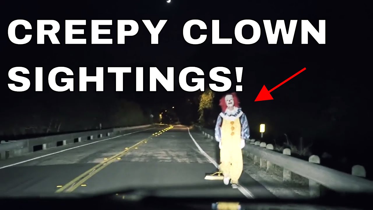Scary & Creepy Clown Sightings - Disturbing Clowns Caught On Camera ...