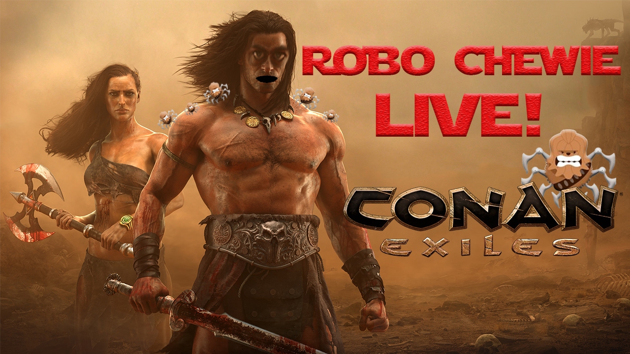Conan Exiles - LIVE - Lets kill stuff - YouTube