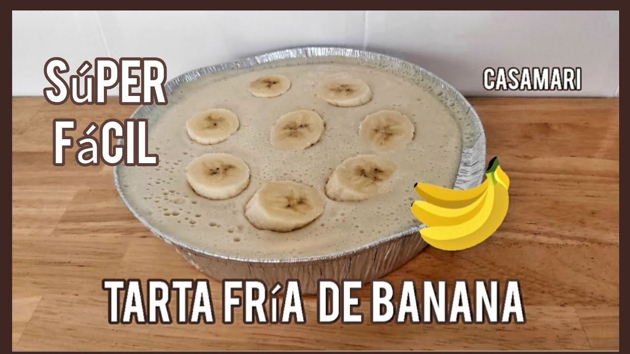 Cómo preparar TARTA FRÍA DE BANANA 🍌Receta Súper fácil #recetas #banana ...