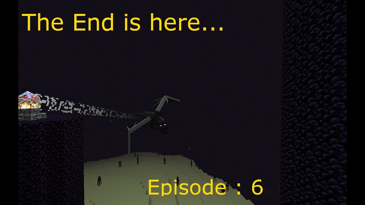 The End is here... | Minecraft let's Play Episode 6 - YouTube