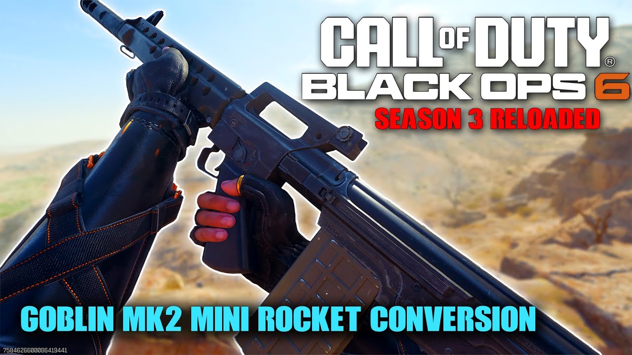 Call of Duty Black Ops 6 | Season 3 Reloaded | Goblin MK2 Mini Rocket ...