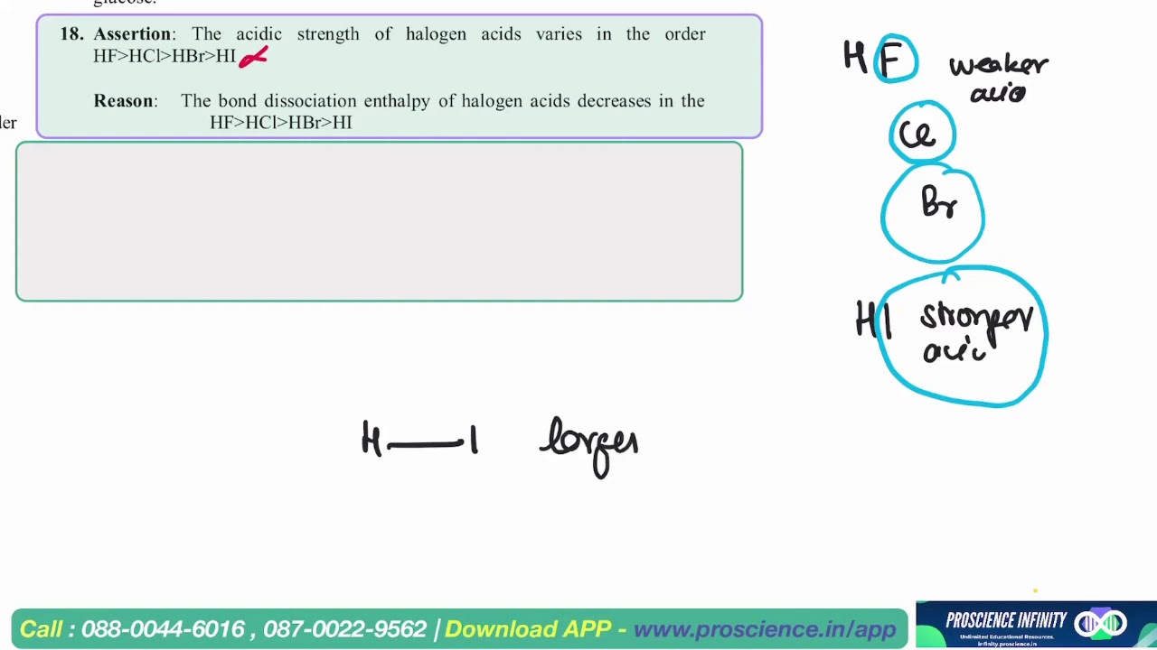 18 Assertion:-the acidic strength of halogen acids varies in the order ...