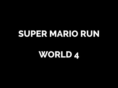 March 19, 2017: SUPER MARIO RUN - WORLD 4!!! - YouTube
