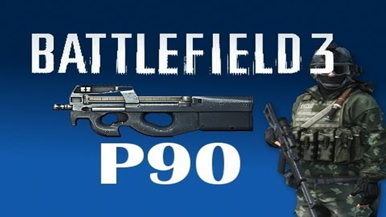 BattleField 3 : "Frag Movie com P90"! - YouTube