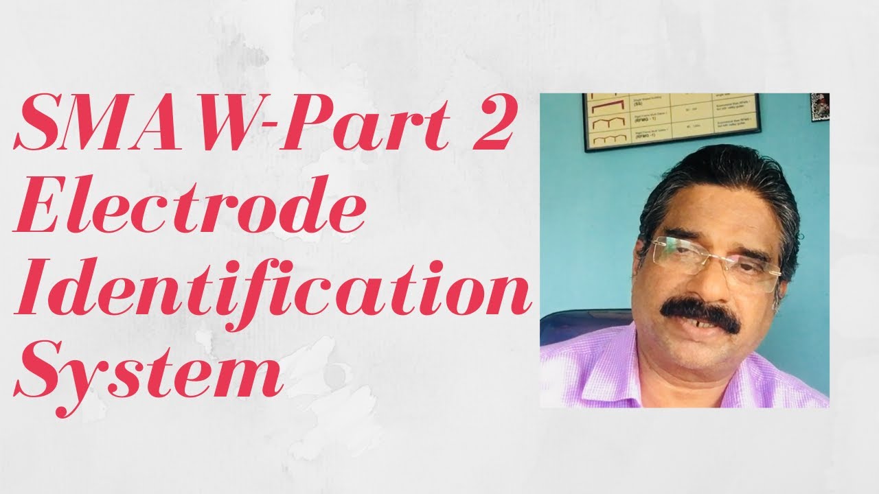 SMAW Part 2 Electrode Identification System - YouTube