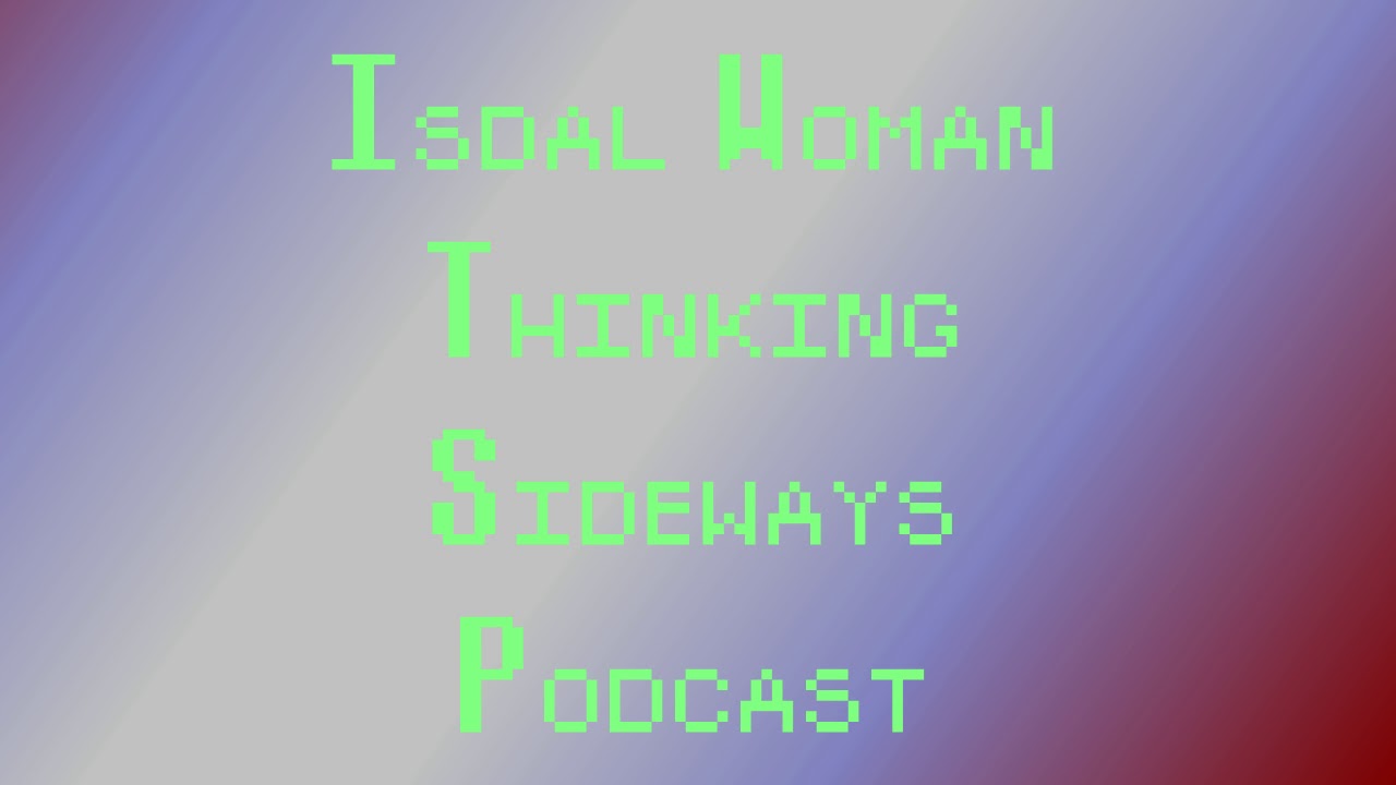 Isdal Woman Thinking Sideways Podcast - YouTube