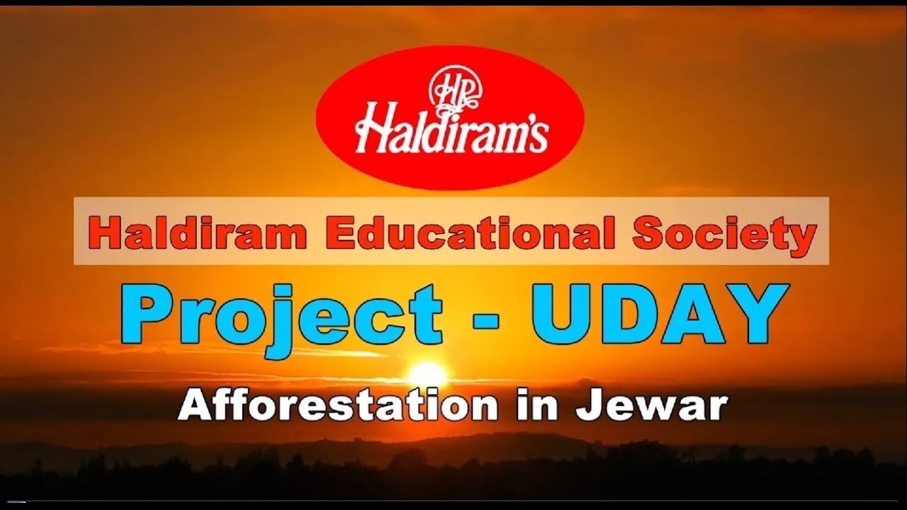 Haldiram Educational Society - Project Uday (Afforestation Project in ...