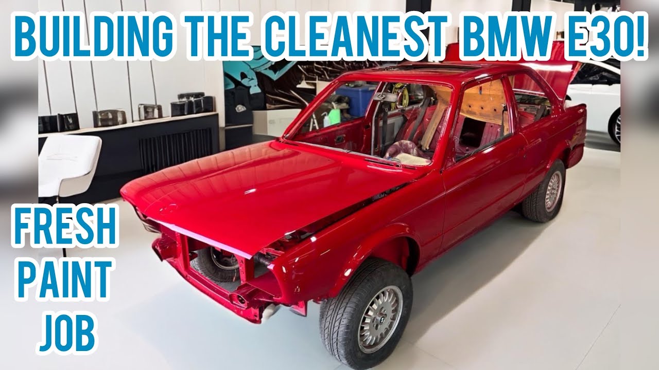 BUILDING THE CLEANEST BMW E30 EVER! *FRESH PAINT JOB* - YouTube