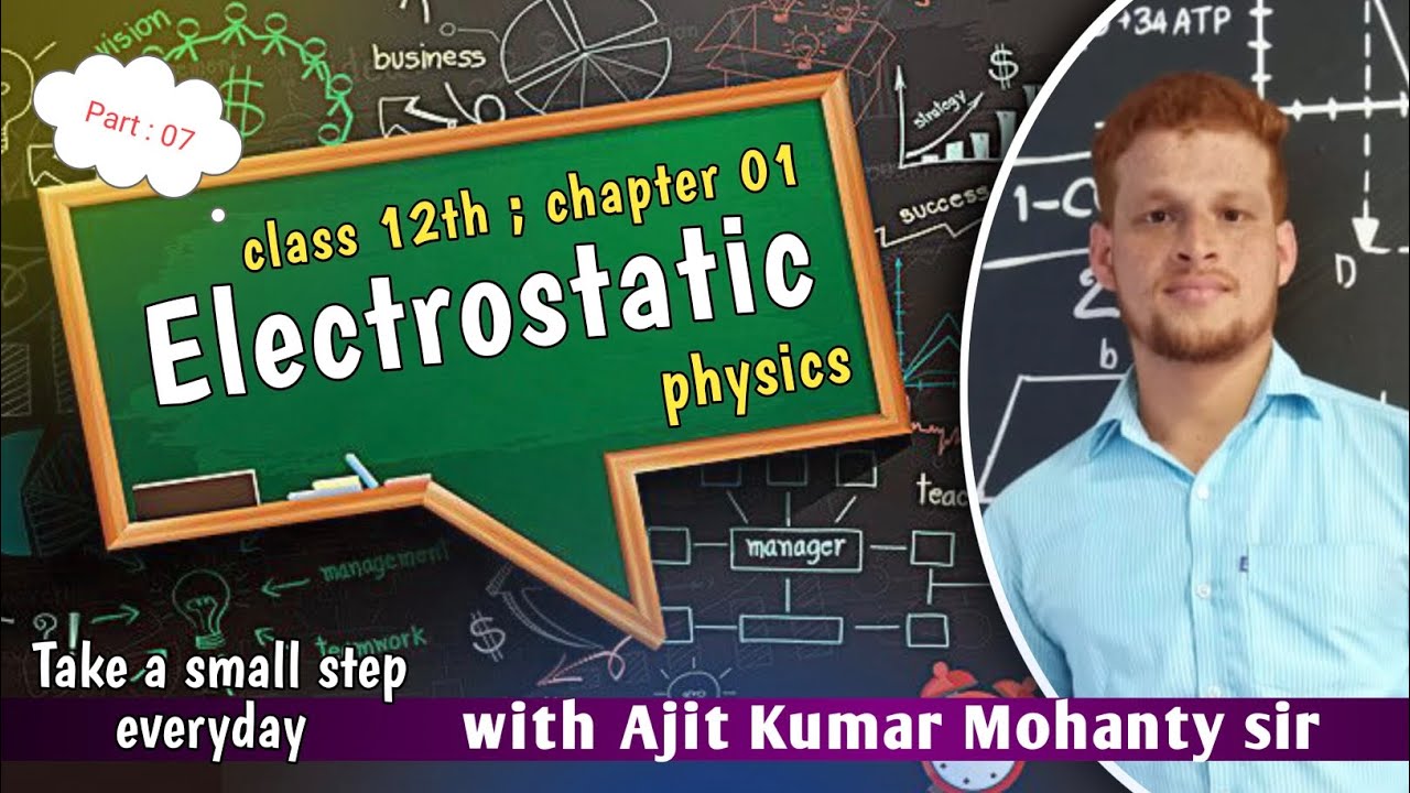 class 12 :chapter 01 :Electrostatic -part 07 (CHSE/CBSE) PHYSICS - YouTube