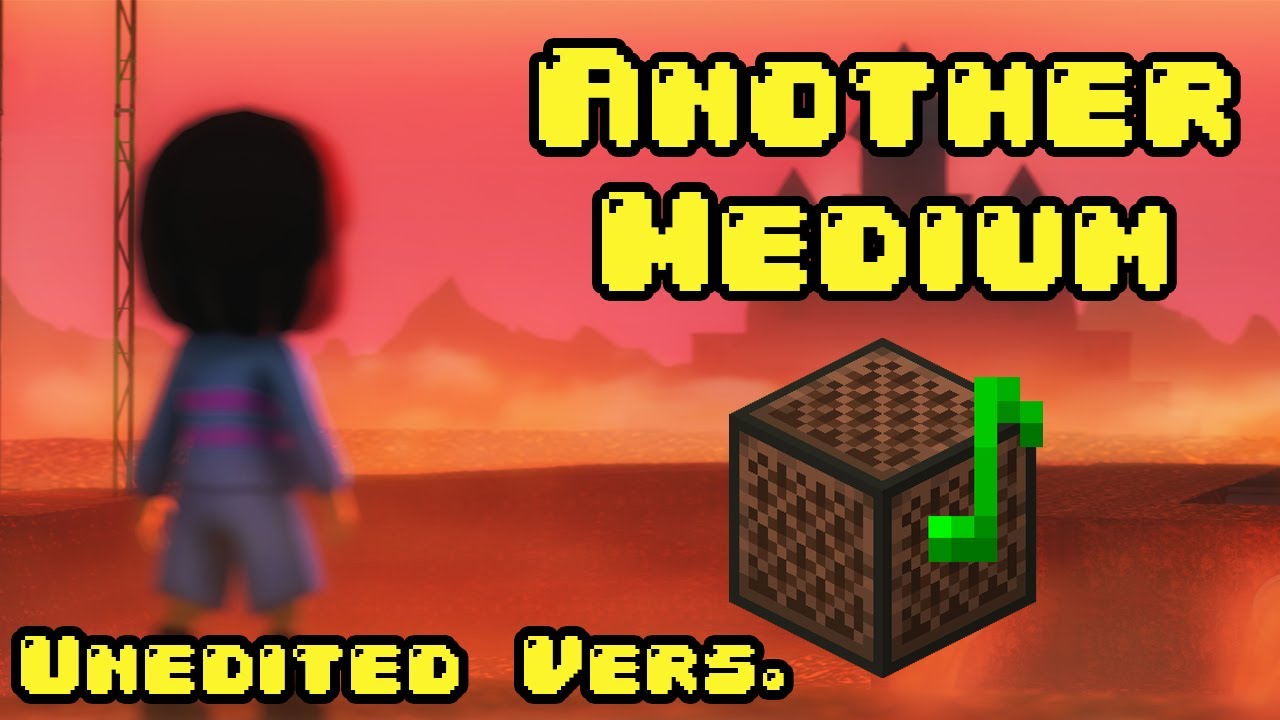 Minecraft Noteblock (Studio) : Undertale / Another Medium (Unedited Vers.) - YouTube