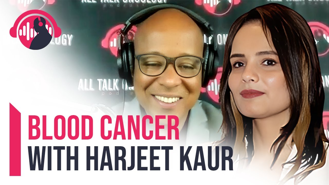Persevering through a rare blood cancer with Harjeet Kaur - YouTube