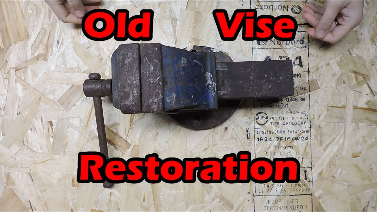 Old Vise Restoration - YouTube