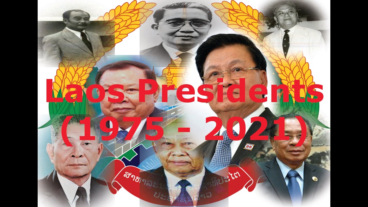 Laos Presidents from 1975 to 2021 - YouTube