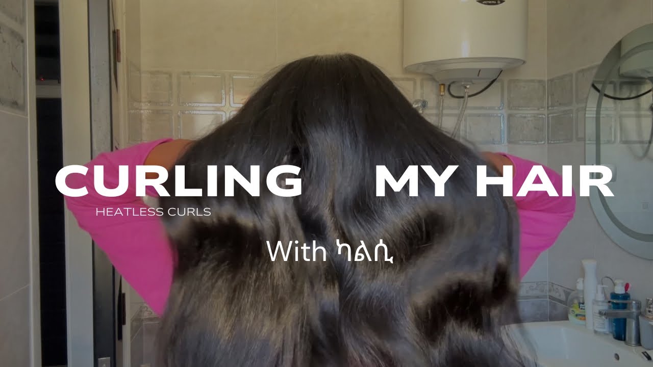 Curly hair በካልሲ!! Heatless curl tutorial :) - YouTube