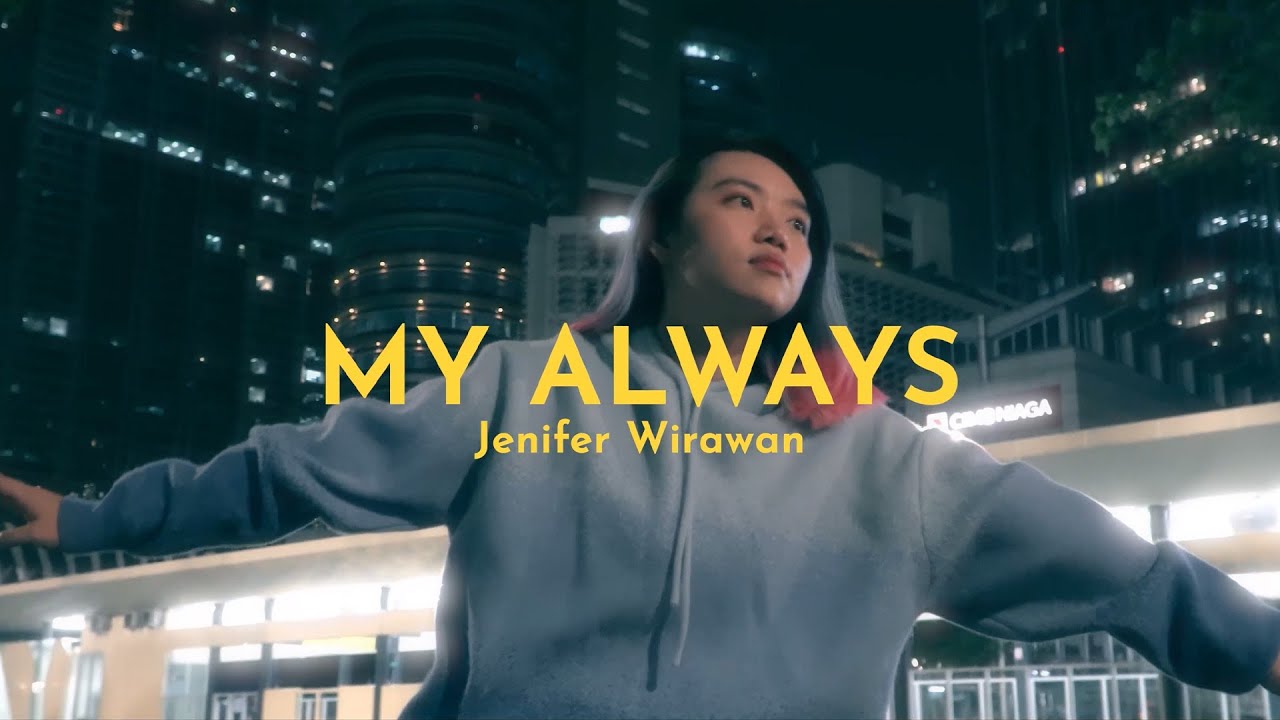 Jenifer Wirawan - My Always MV [Inspired by "Hilmy Milan" by Nadia ...