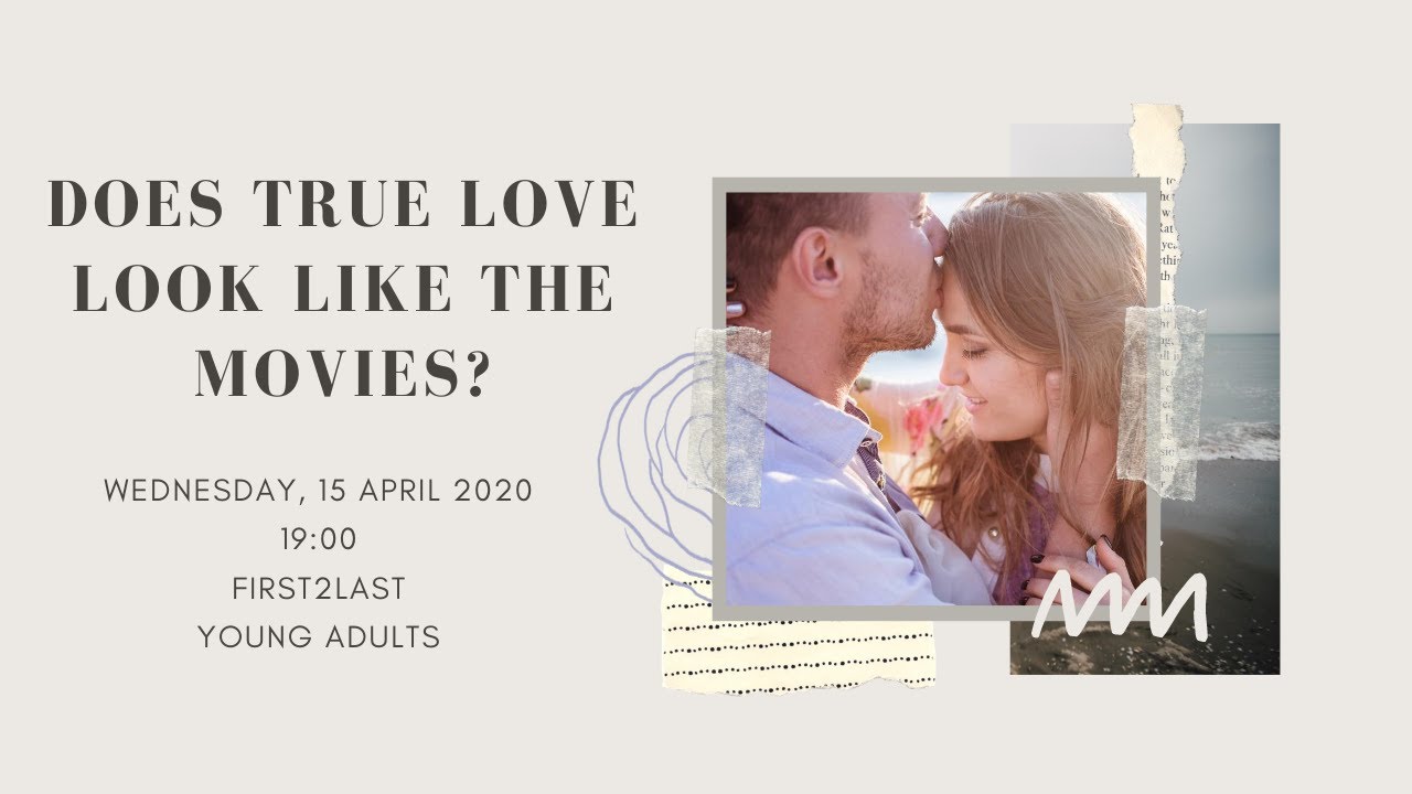 Does True Love Look Like the Movies? | First2Last Talk - YouTube