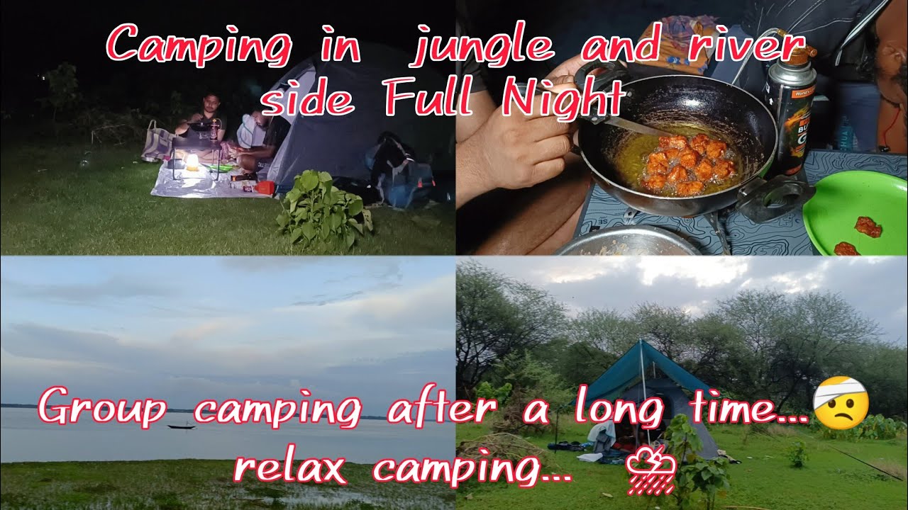 Group camping after a long time....relax camping... ️, Part 01.... ️ ...