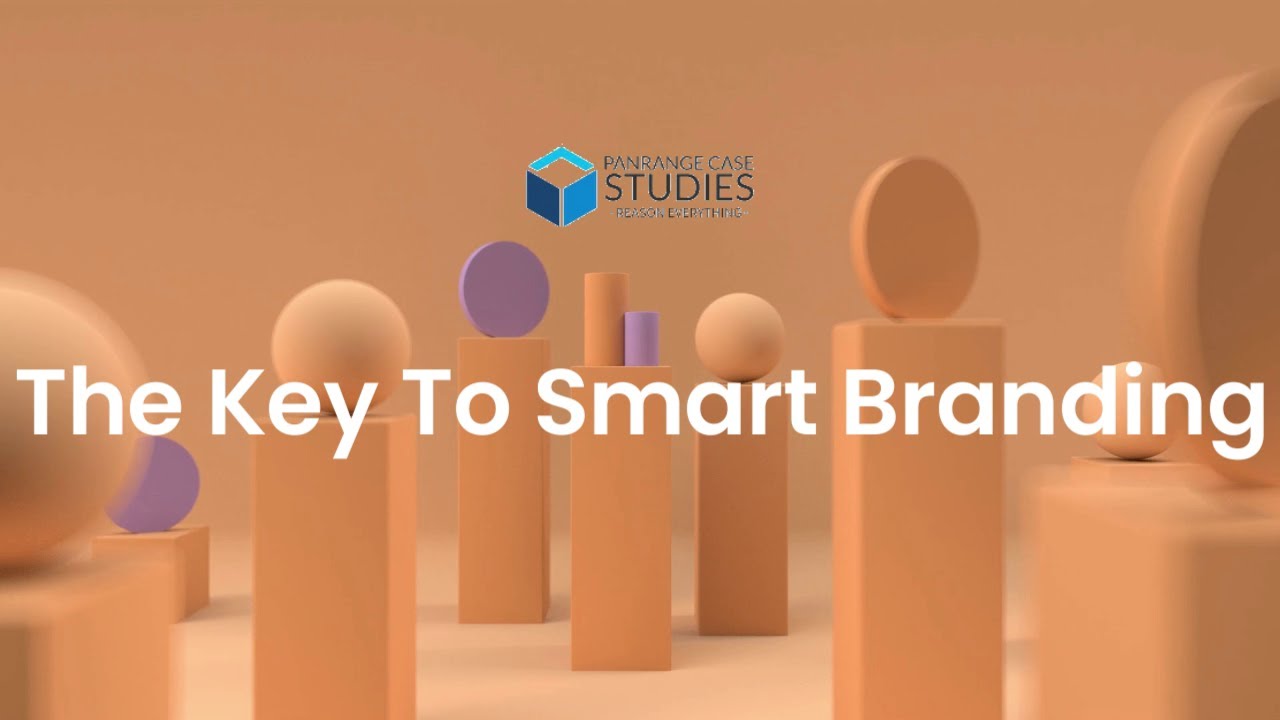 The Key To Smart Branding. Understanding branding basics and ...