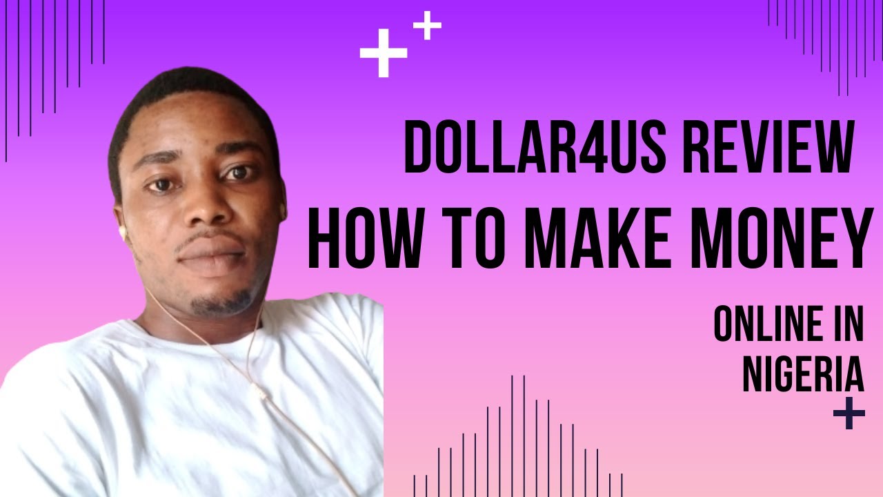 Dollar4us Review How To Make Money Online In Nigeria Make Money dollar4us-review-how-to-make-money-online-in-nigeria-make-money