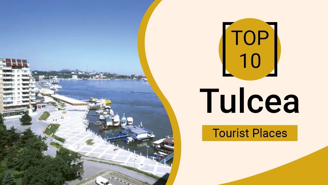 Top 10 Best Tourist Places to Visit in Tulcea | Romania - English - YouTube