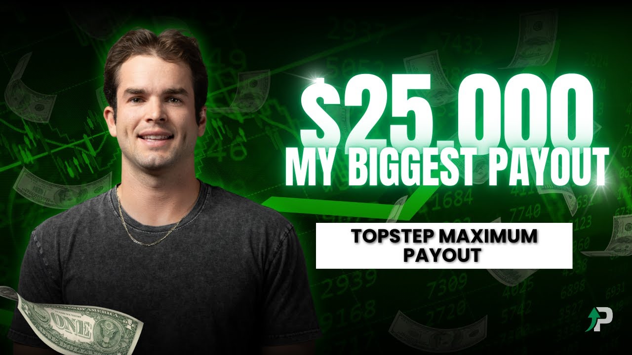 $25,000 Topstep Maximum Payout! - YouTube