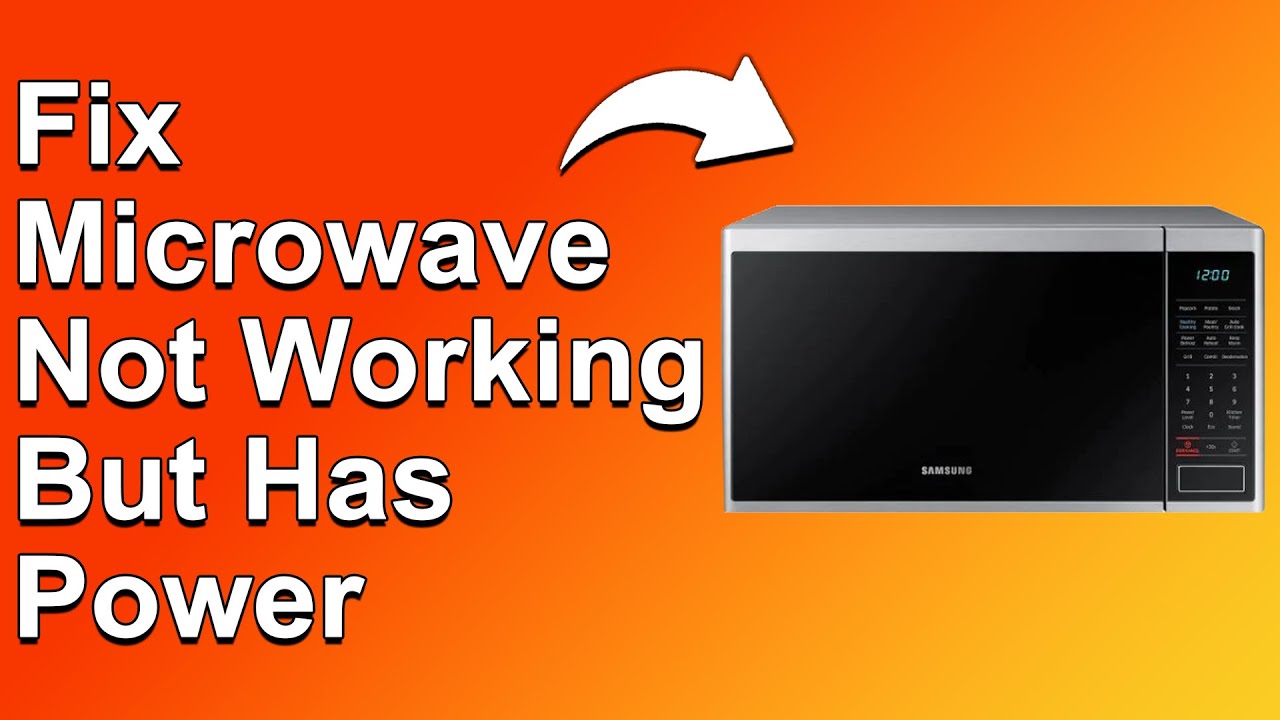 How To Fix Microwave Not Working But Has Power (Why It Occurs And What ...
