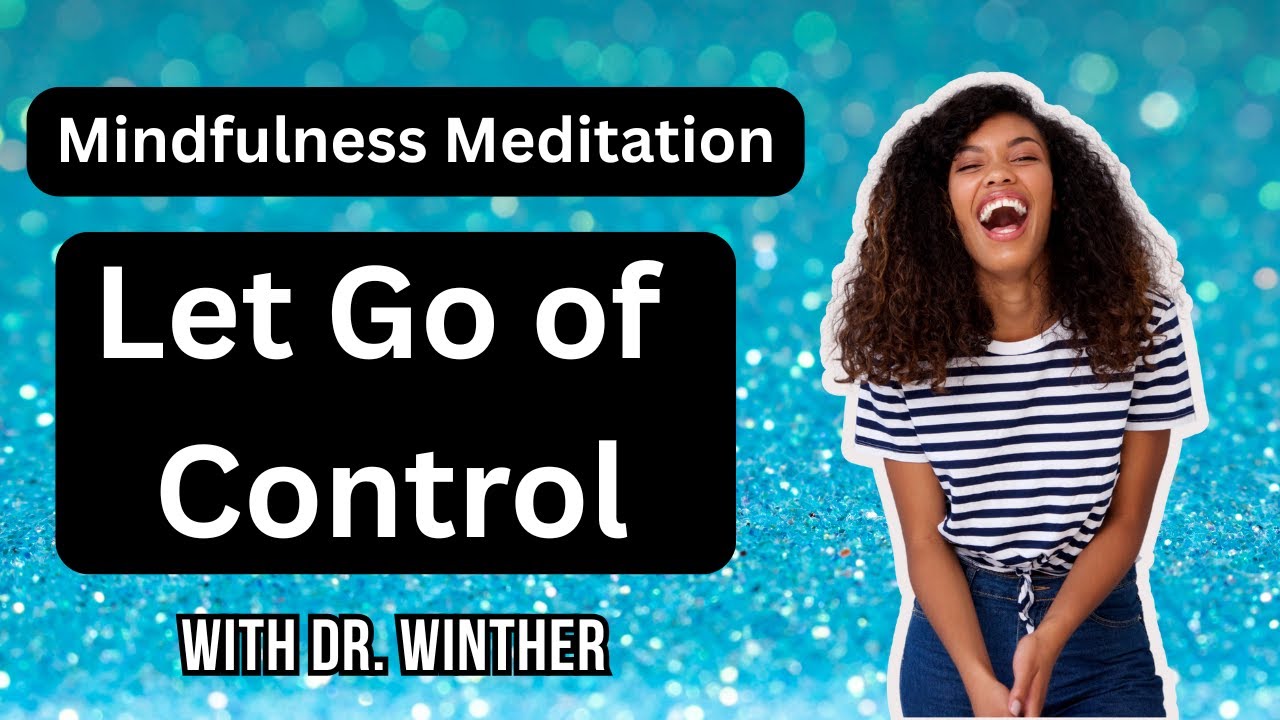 Mindfulness Mediation | Let Go Of Control! (Eyes-open option) - YouTube