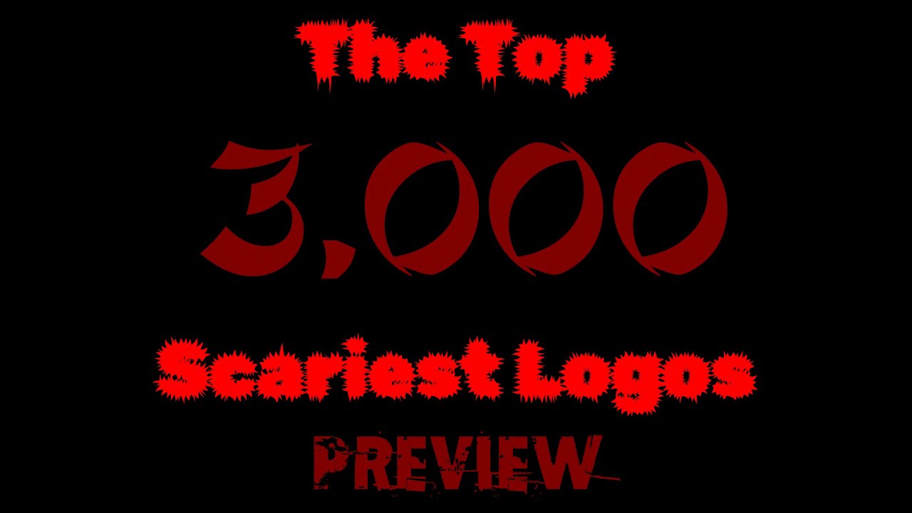 Top 3000 Scariest Logos - Long Preview (First 25 Logos) - YouTube