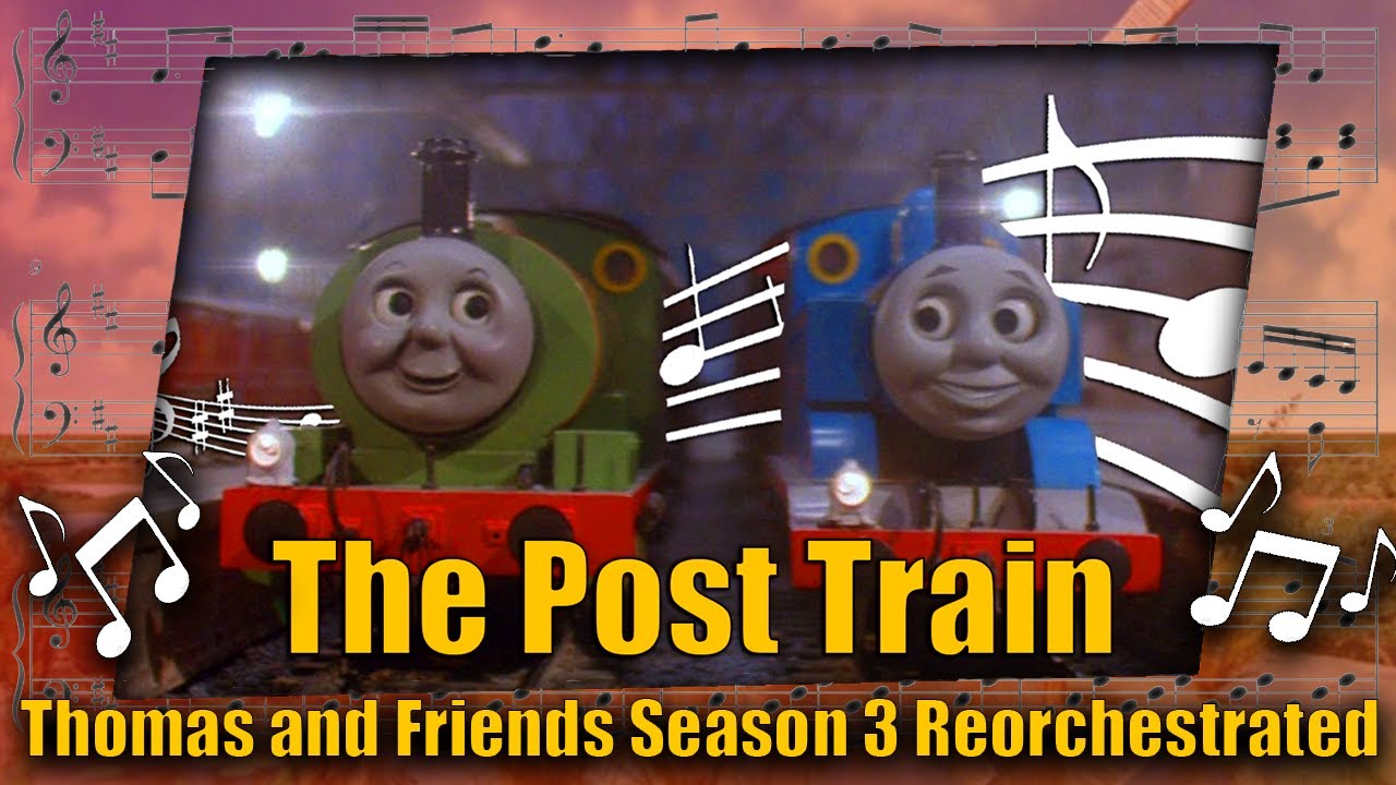 The Post Train: Thomas and Friends Season 3 Reorchestrated (Free to Use ...