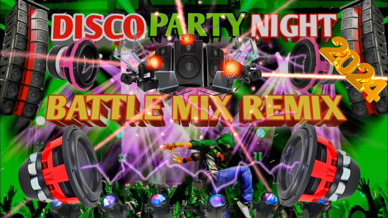 NEW💥 BATTLE MIX REMIX DISCO PARTY NIGHT NONSTOP 2024🇨🇿 - YouTube