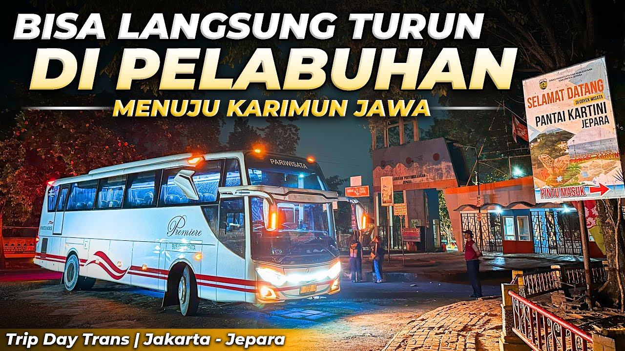 DEPOK - KARIMUNJAWA : Trip Sendirian Naik Angkutan Umum | Day Trans ...