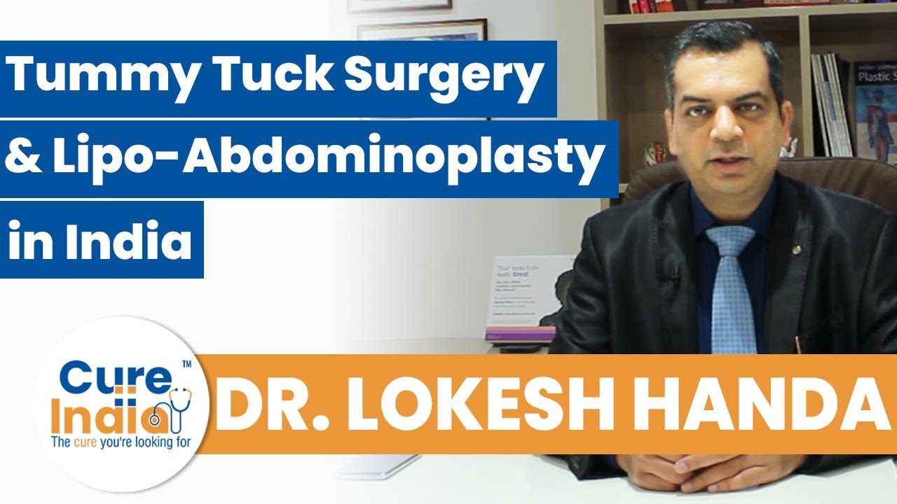Tummy Tuck Surgery & Lipo-Abdominoplasty | Dr. Lokesh Handa - YouTube