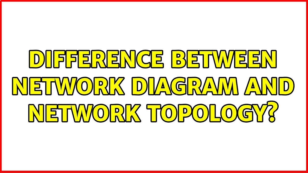 Difference between network diagram and network topology? - YouTube