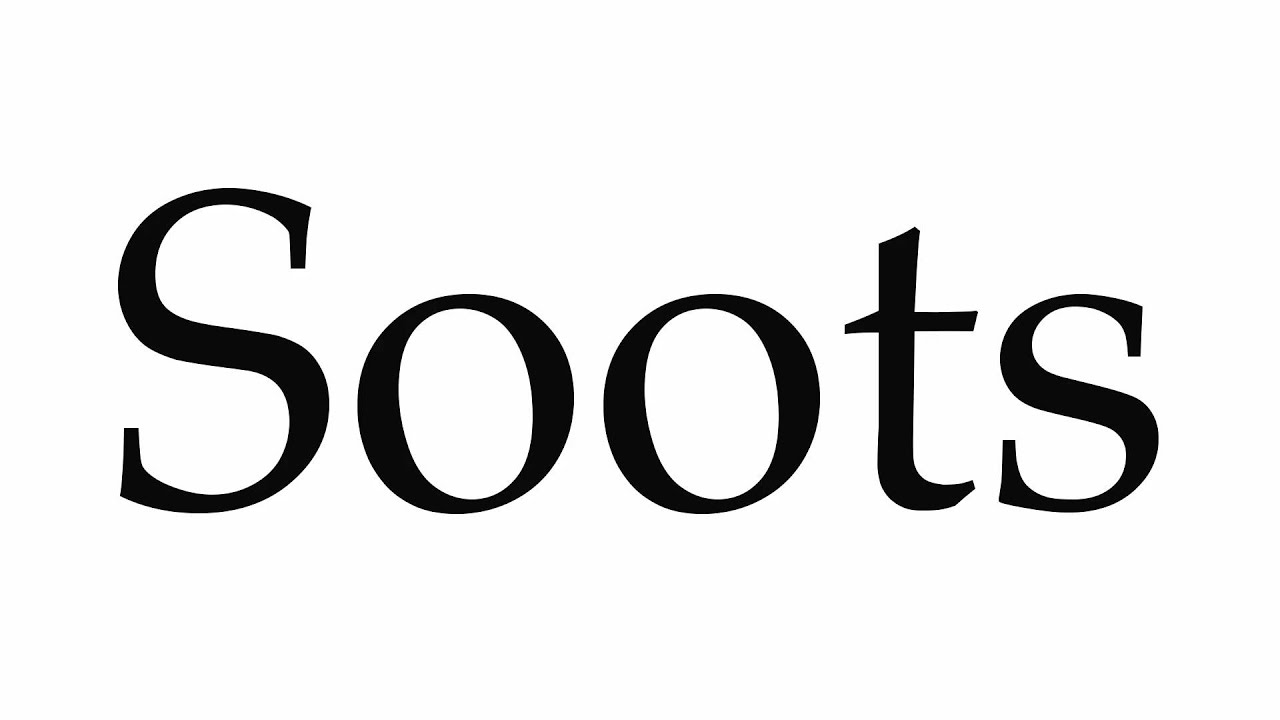 How to Pronounce Soots - YouTube