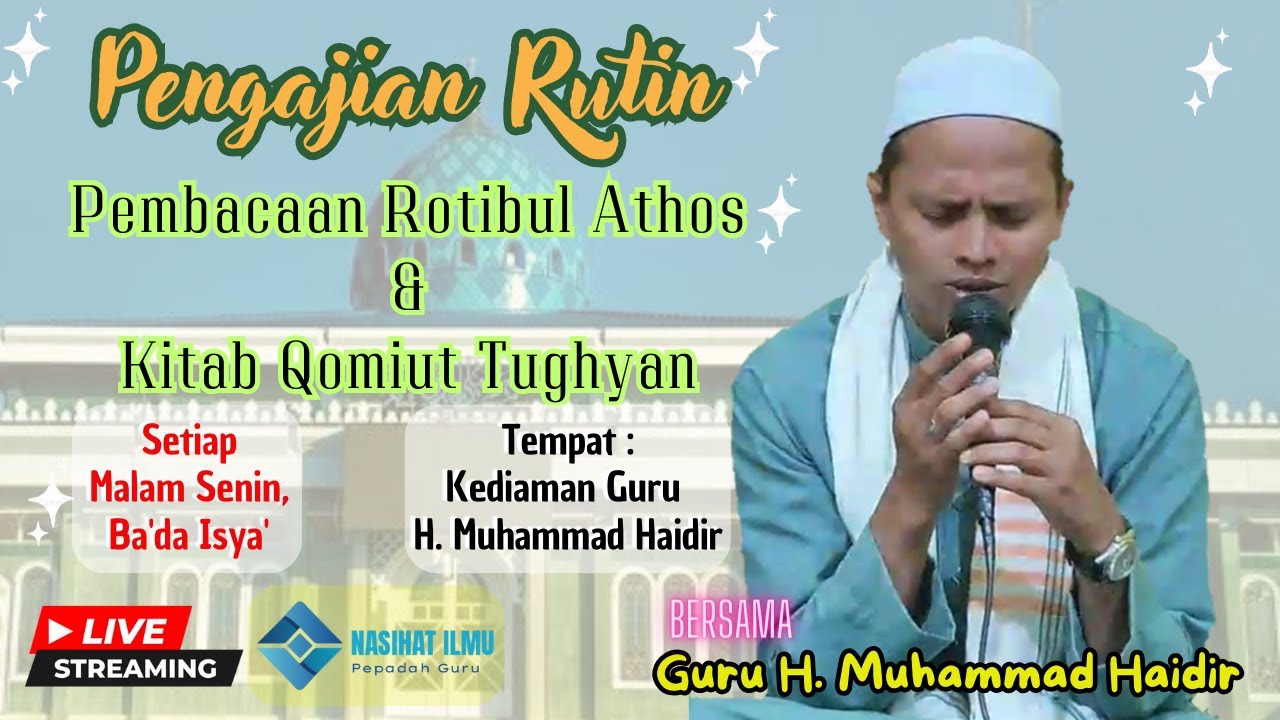 🔴[LIVE] PEMBACAAN ROTIBUL ATHOS DAN KAJIAN KITAB QOMIUT TUGHYAN BERSAMA ...