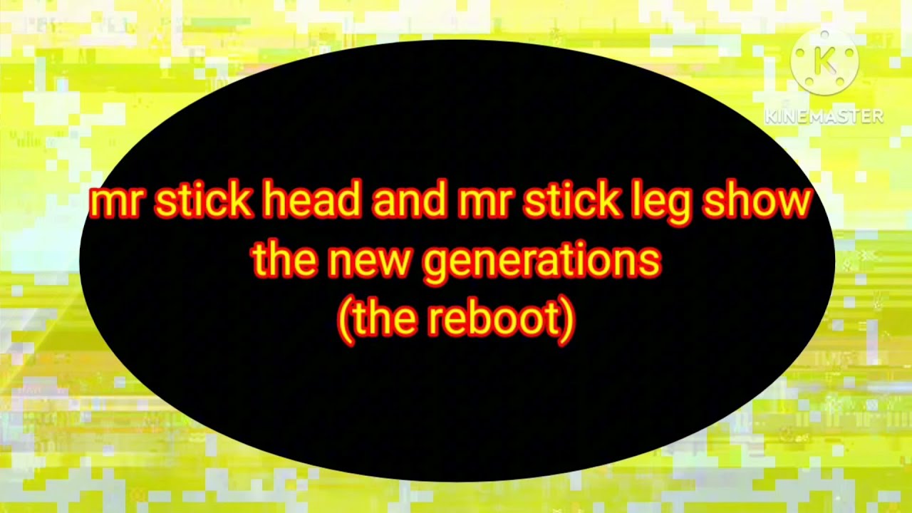 mr stick head and mr stick leg show (the reboot) episode 2: five nights ...