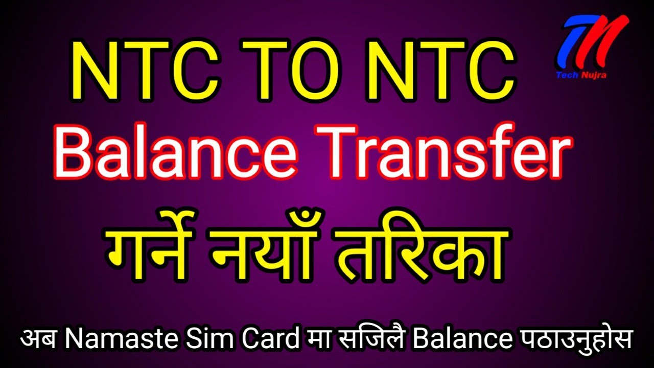 [New Method] How To Transfer Balance In NTC SIM Card 2022 || Tech Nujra ...