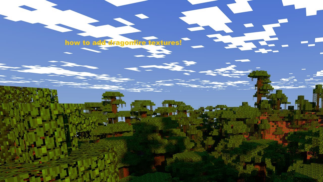 how to get the default dragonfire textures and how to add them in ...